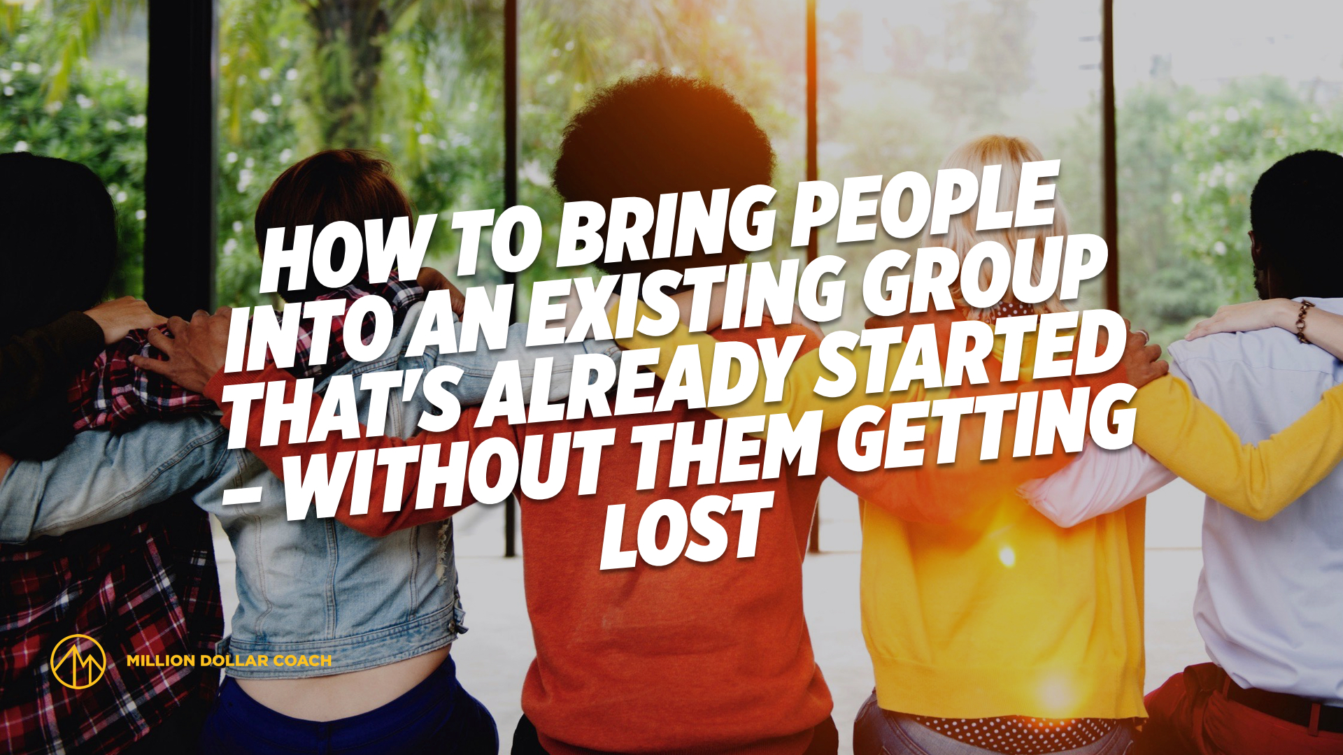 How to Bring People into an Existing Group That's Already Started ...