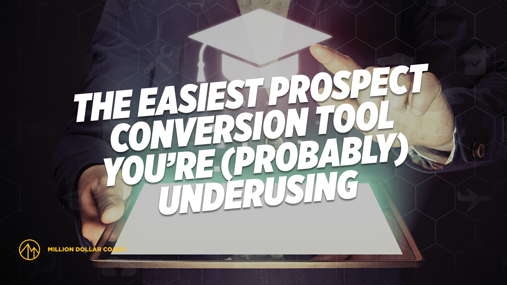 The Easiest Prospect Conversion Tool You’re (Probably) Underusing ...